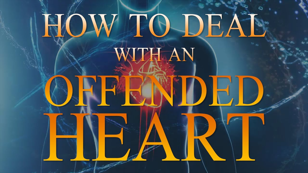 How to Deal with an Offended Heart Pt1 (J87) - YouTube