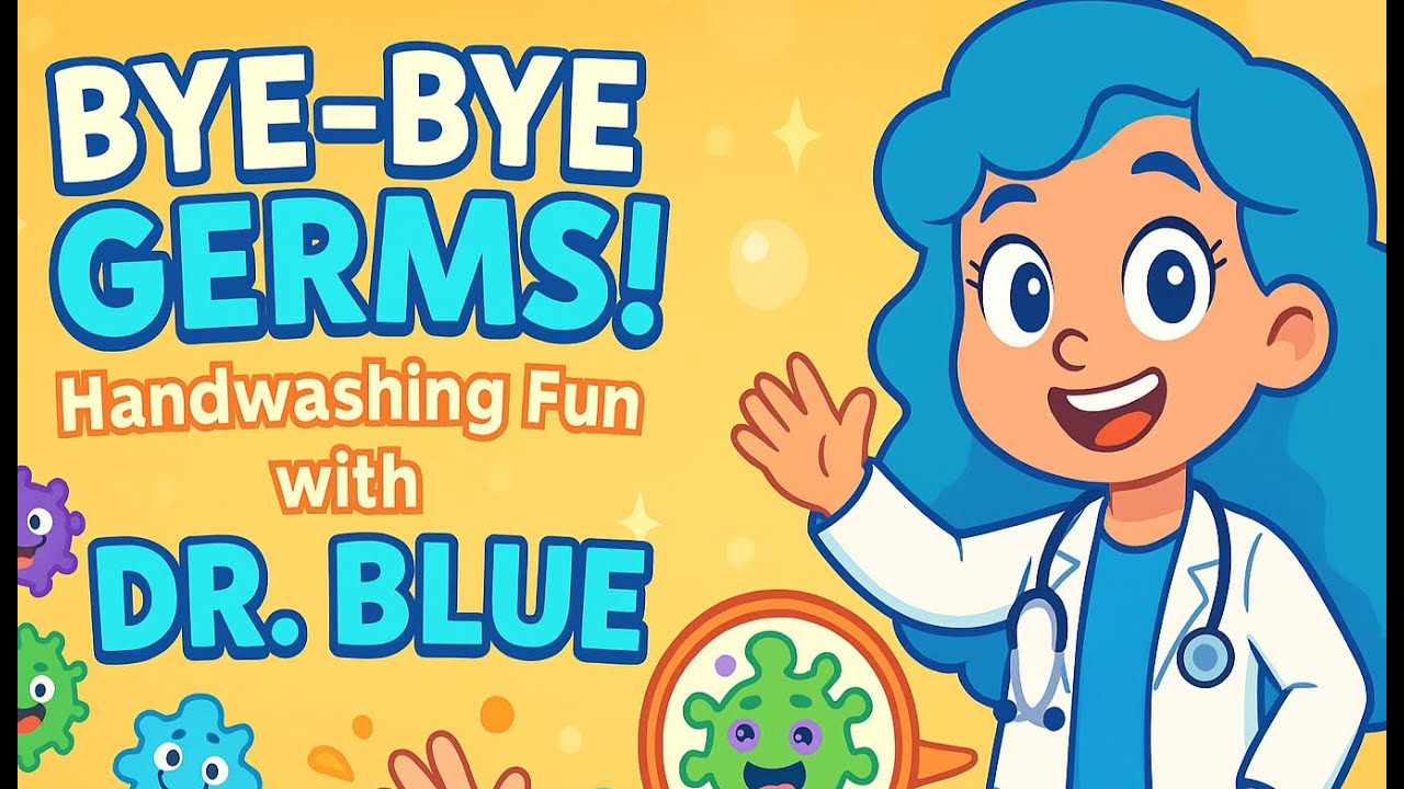 “Bye-Bye Germs! Handwashing Fun with Dr. Blue” #educationalvideo # ...