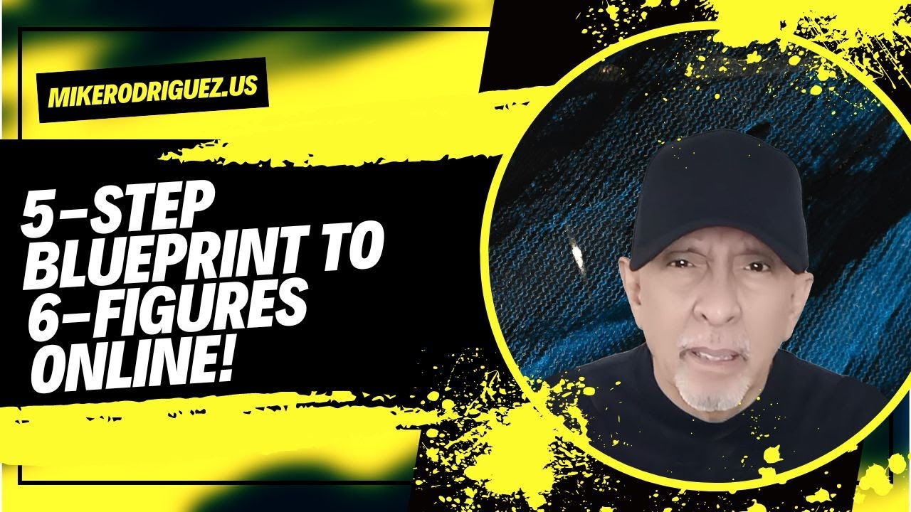5 Step Blueprint to 6 Figures Online! - YouTube