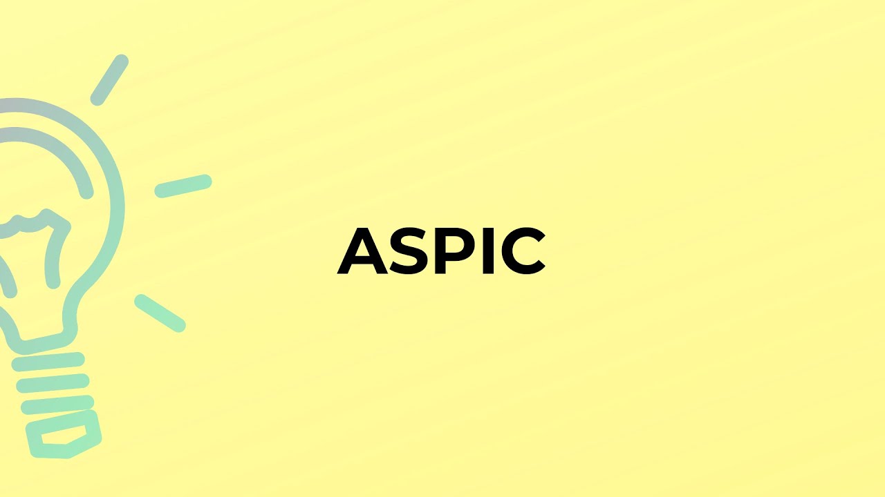 What is the meaning of the word ASPIC? - YouTube