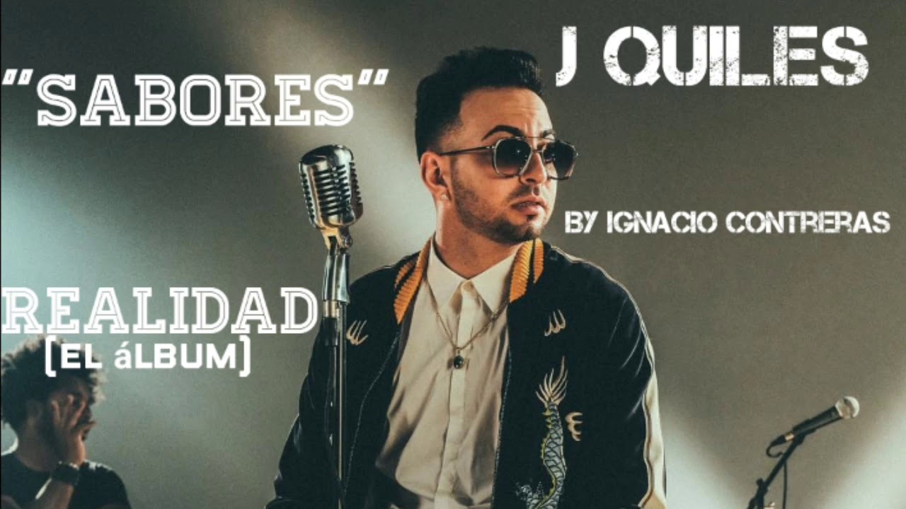 J Quiles - Sabores (audio) [Realidad el Álbum] - YouTube