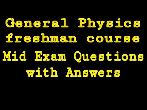 General Physics Freshman Course Mid exam questions___ part one - YouTube