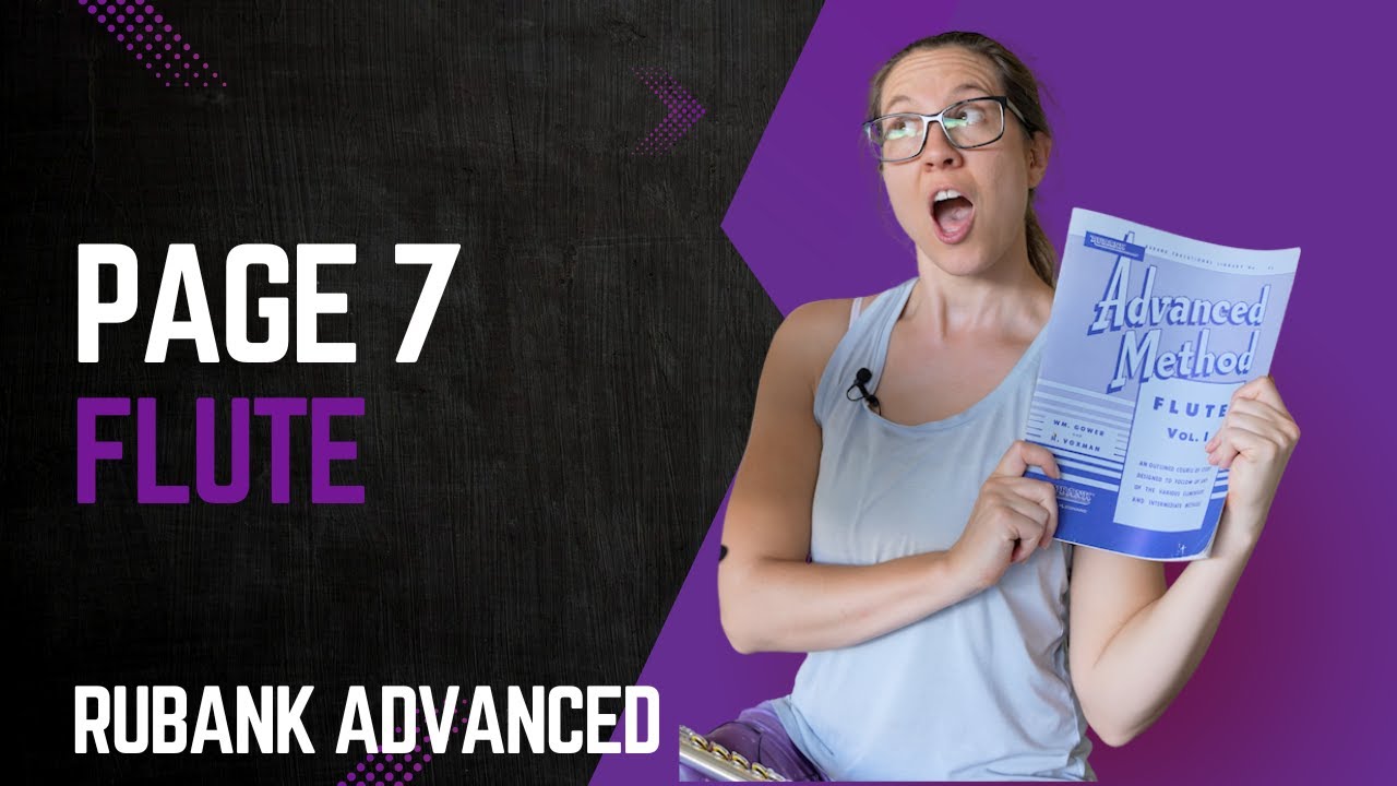 Page 7 Rubank Advanced Volume 1 Flute Tutorial - YouTube