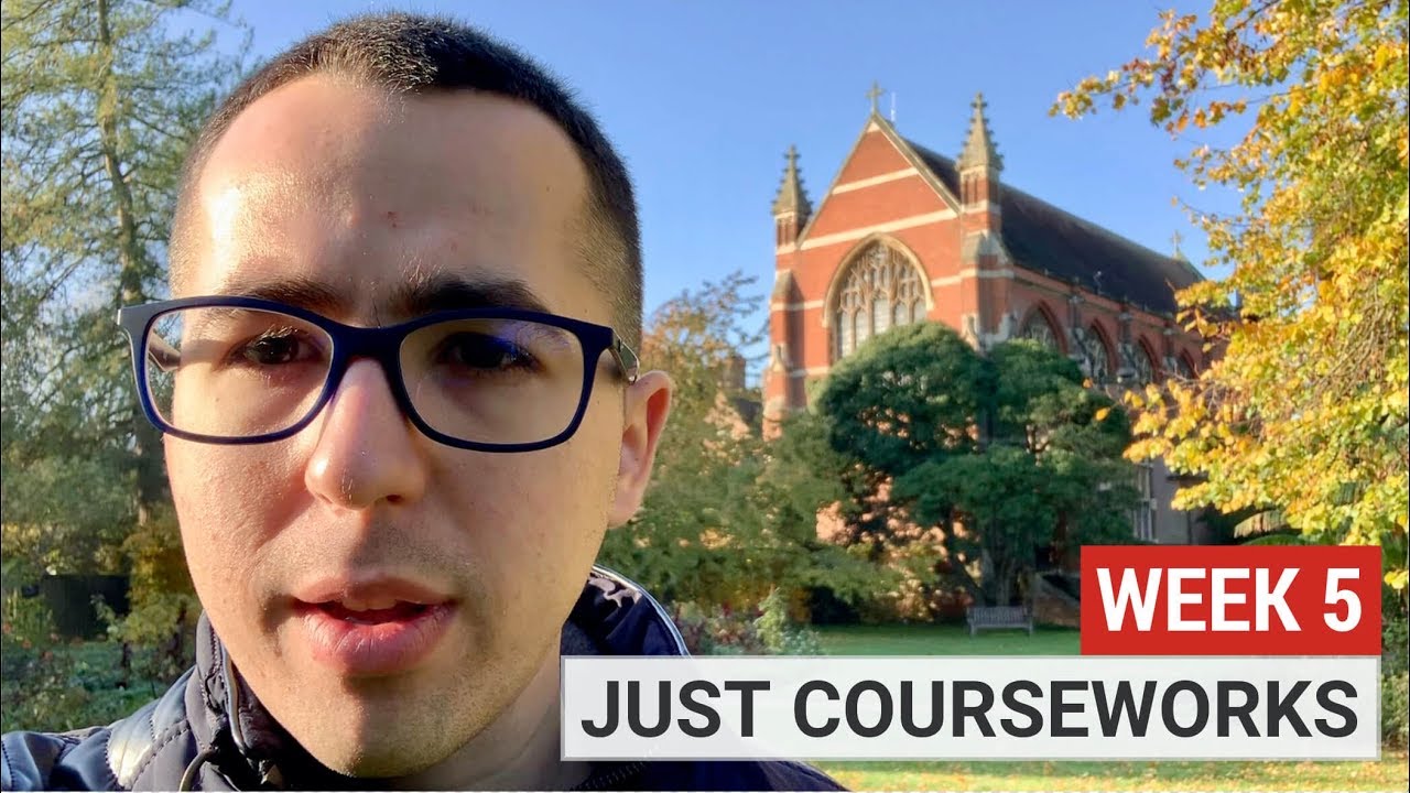 Courseworks after courseworks | Week 5 | MPhil Advanced Computer ...