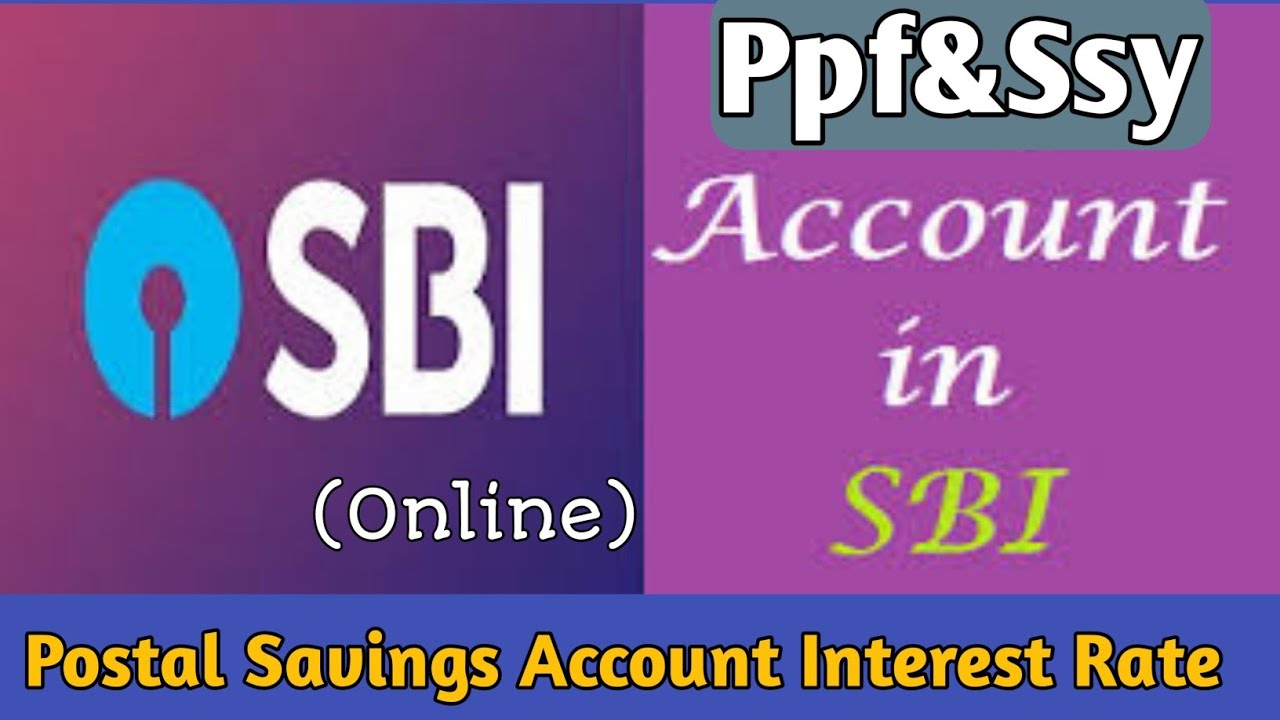 How To Open PPF SSY Accounts Online SBI Postal Savings Account how-to-open-ppf-ssy-accounts-online-sbi-postal-savings-account