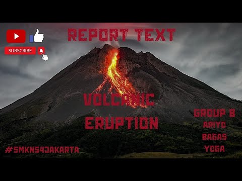 REPORT TEXT (VOLCANIC ERUPTION) KELOMPOK 8 - YouTube