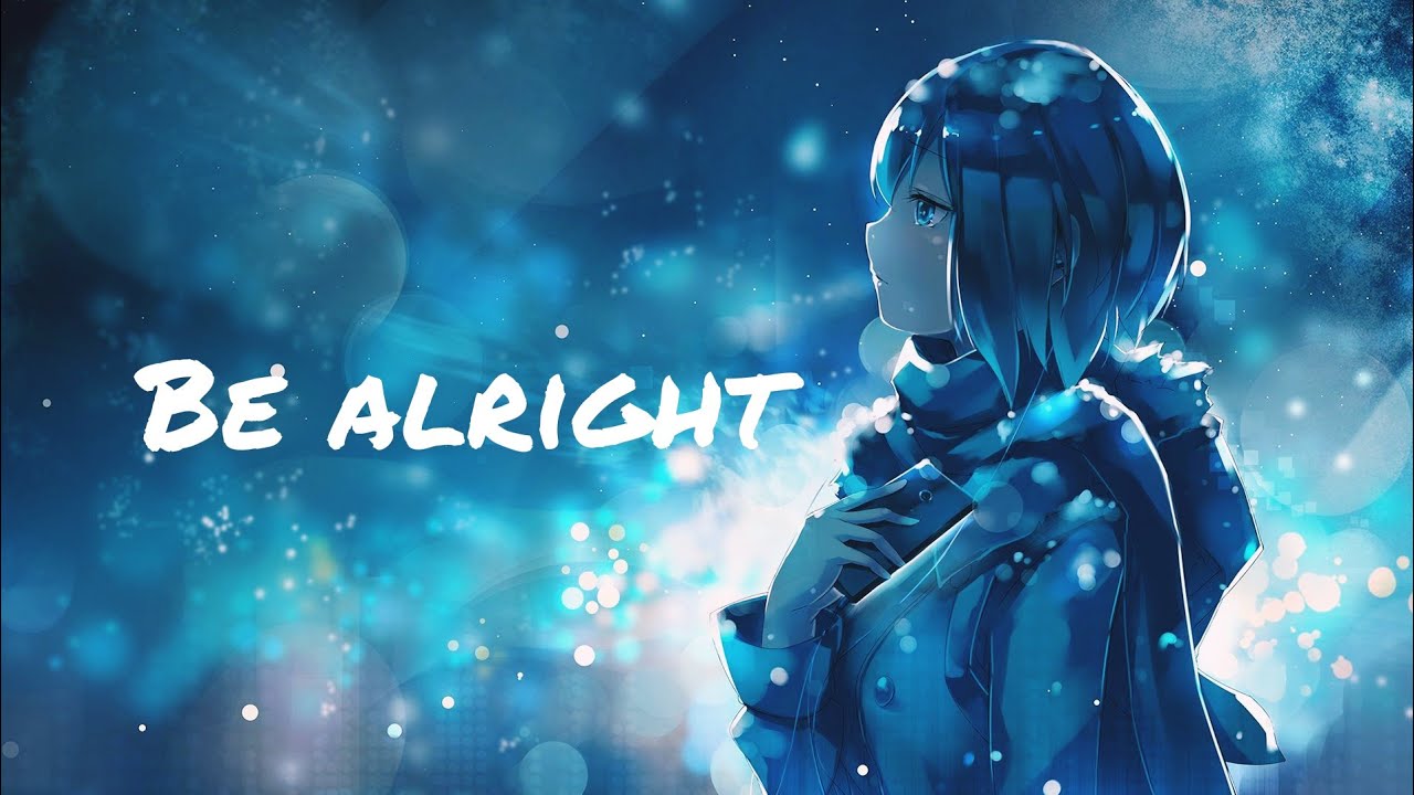 Nightcore - Be alright [ lyrics ] Female Version - YouTube