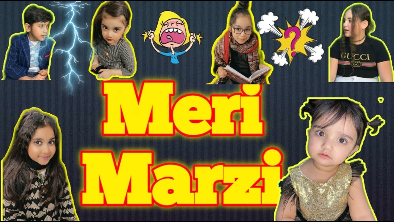 Meri Marzi !!!! - YouTube