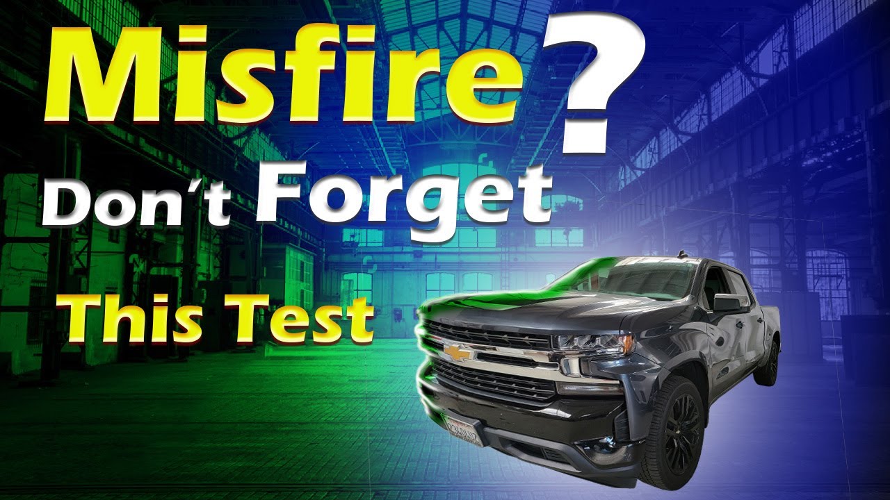 2019 Chevrolet silverado Misfire P0316 P0300 Diagnosing an internal ...