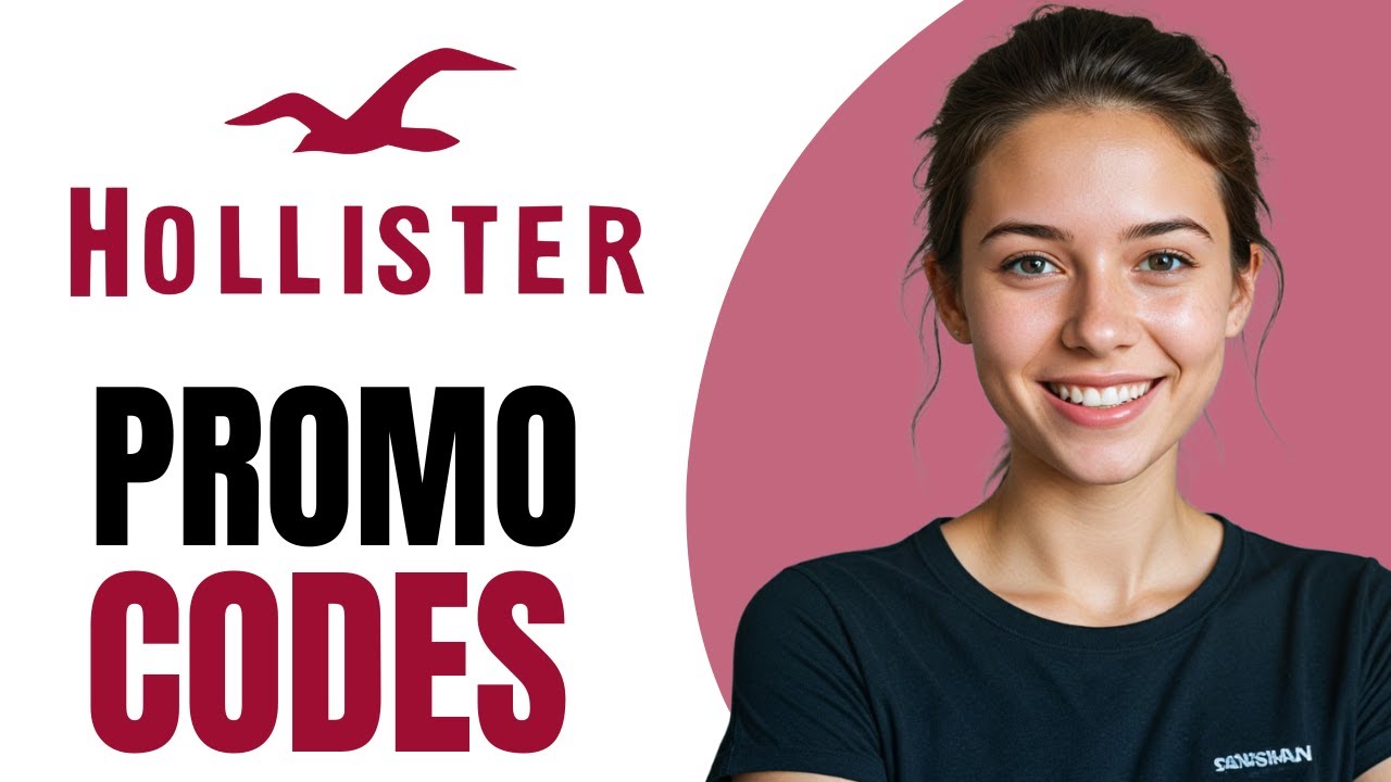 Hollister Promo Code 2025 - How To Get Promo Codes For Hollister 2025 ...