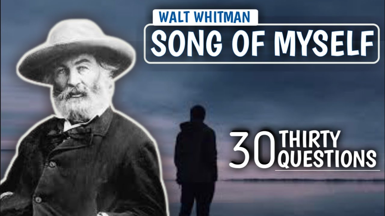 30 QUESTIONS about SONG OF MYSELF by WALT WHITMAN - English Energy ...
