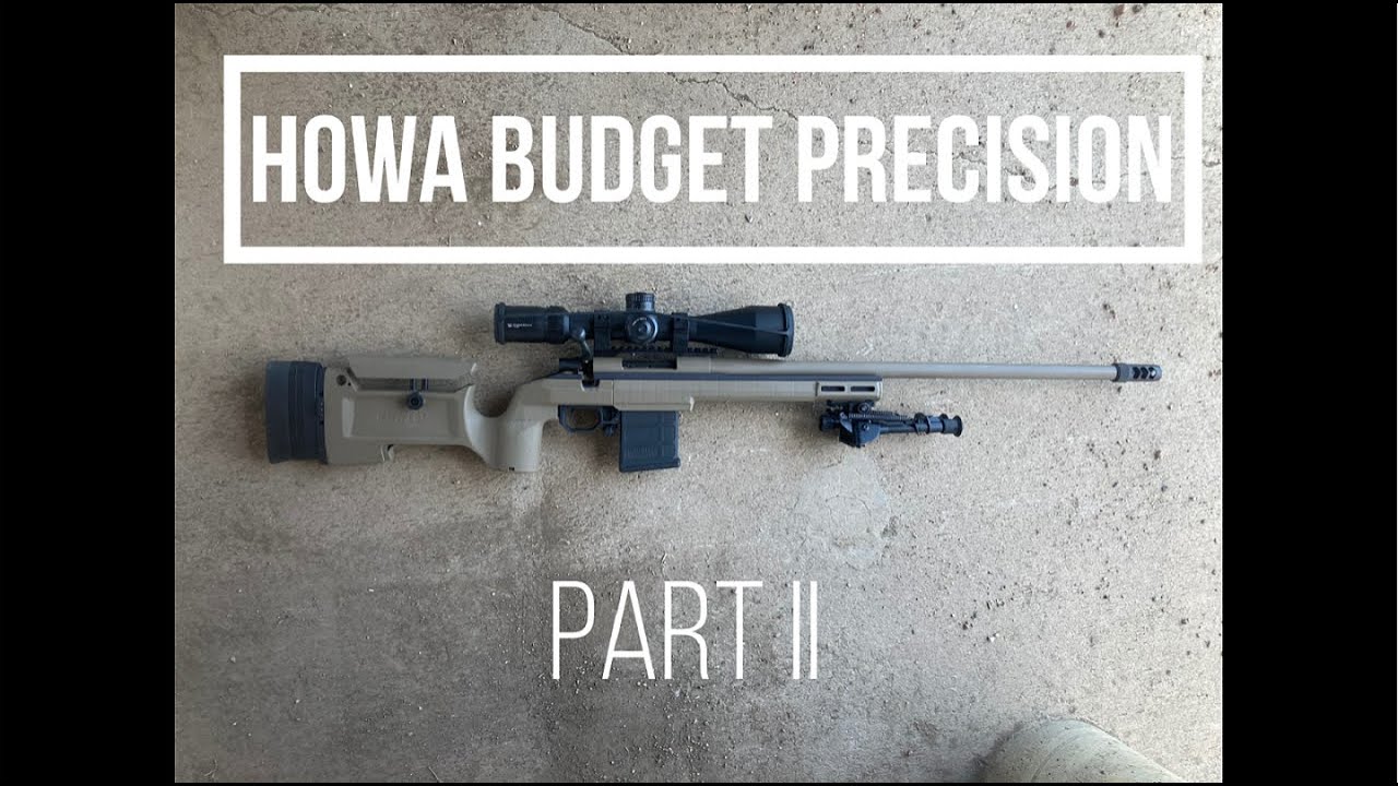 HOWA 1500 Budget Precision Project: 1200 Yards w/ .308 - YouTube