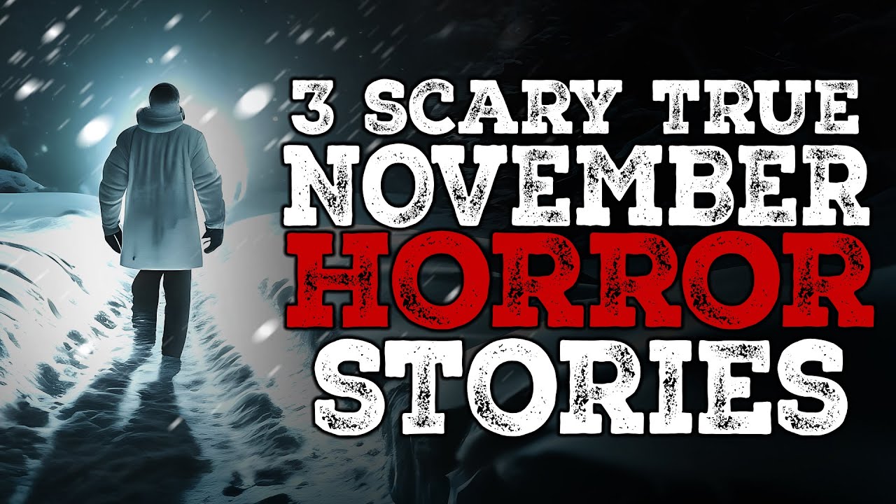 3 Scary TRUE November Horror Stories - YouTube