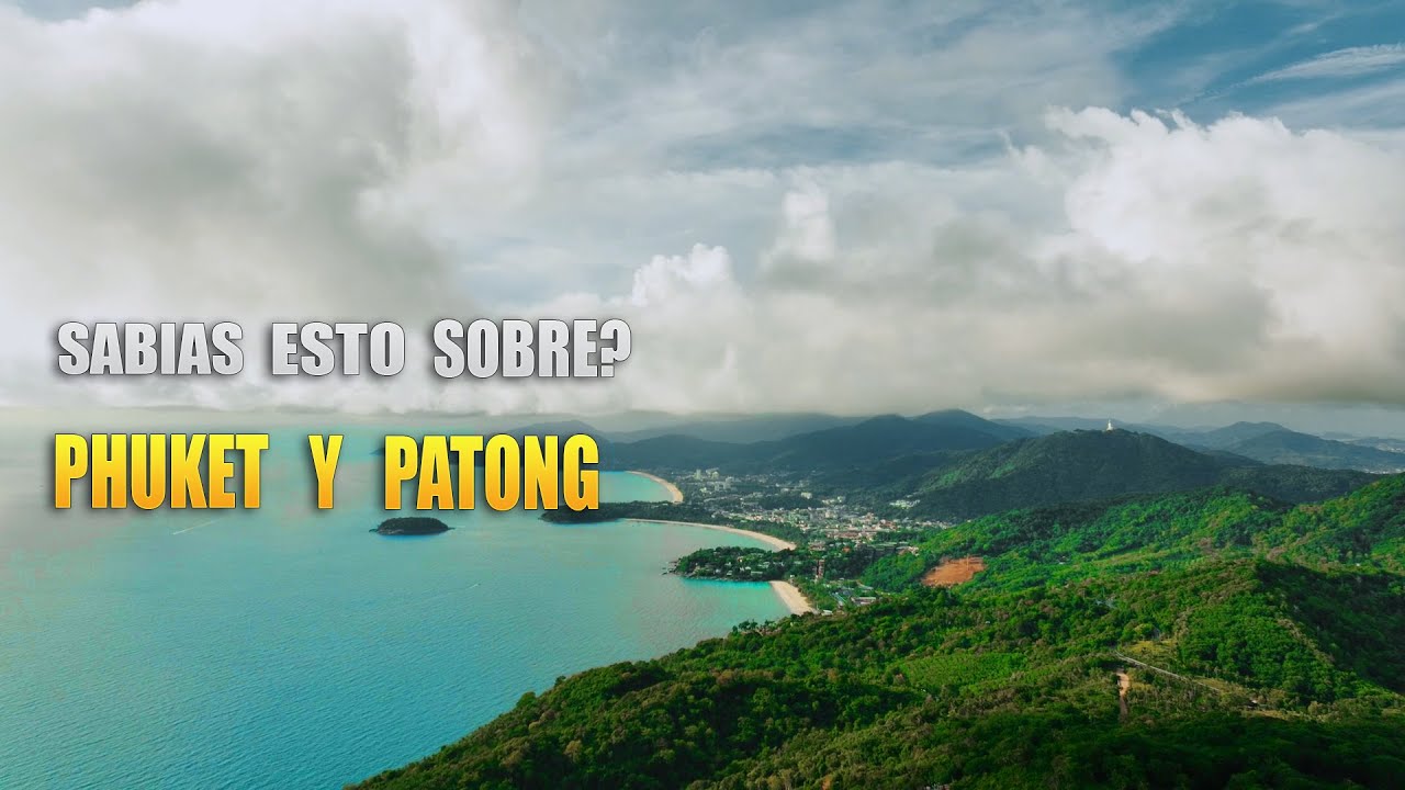 Todo lo que necesitas saber para viajar a Phuket y Patong en Tailandia ...