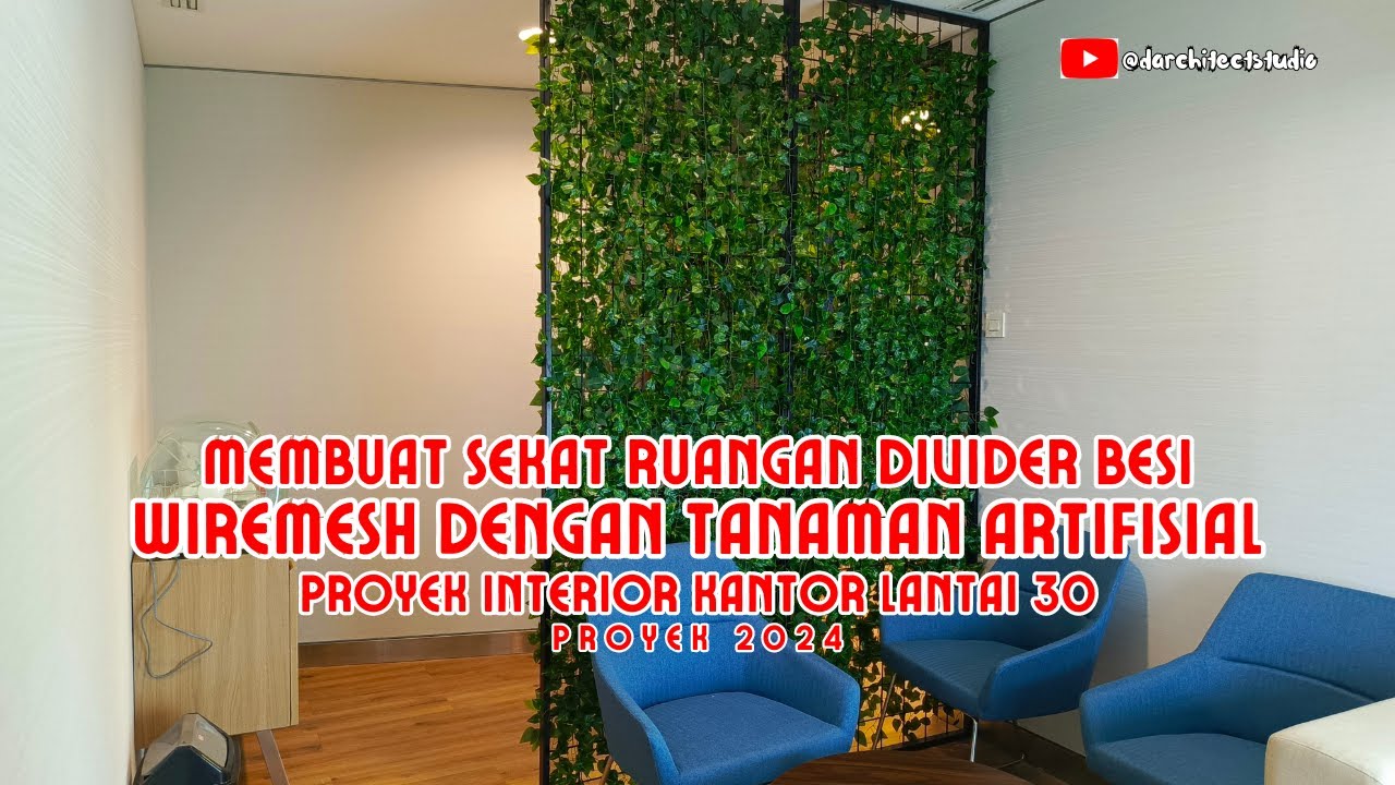 MEMBUAT SEKAT RUANGAN DIVIDER BESI WIREMESH DENGAN TANAMAN ARTIFISIAL I ...