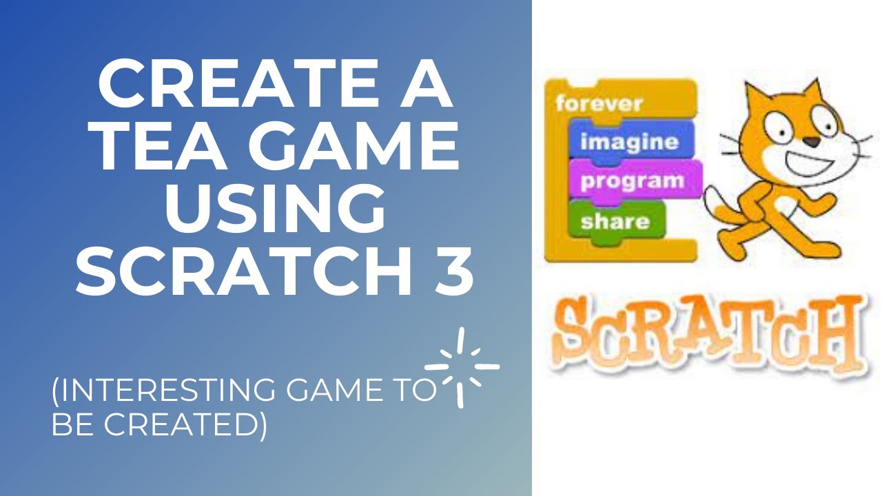 Create A Tea Game | SCRATCH | GRAB the Good Leaves - YouTube