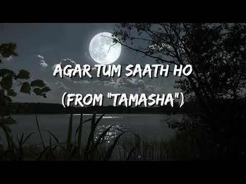 Agar Tum Saath Ho - Lyrics | Alka Yagnik, Arijit Singh | A.R. Rahman | Yogeshwar kumar - YouTube ...