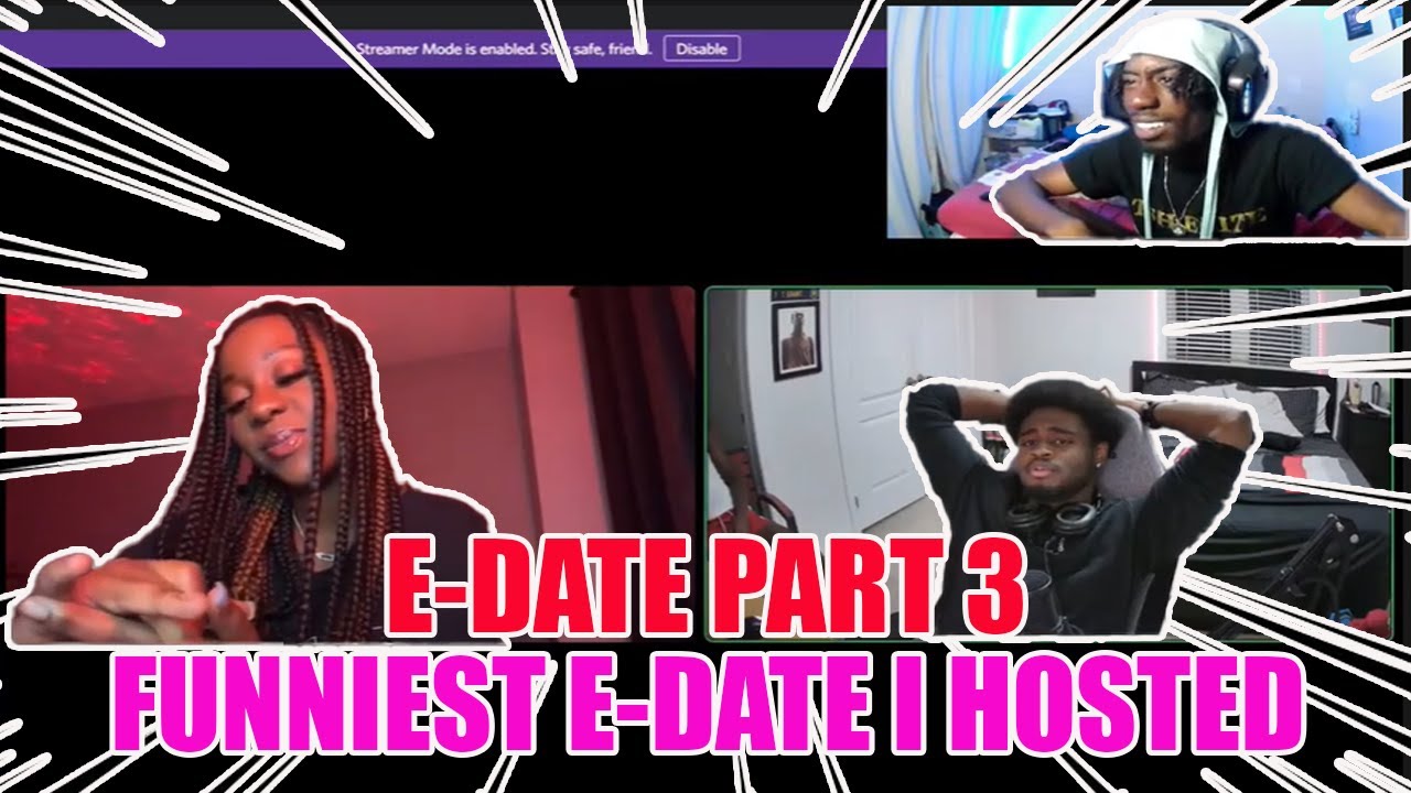 E-Date Part 3!!!!!!! - YouTube