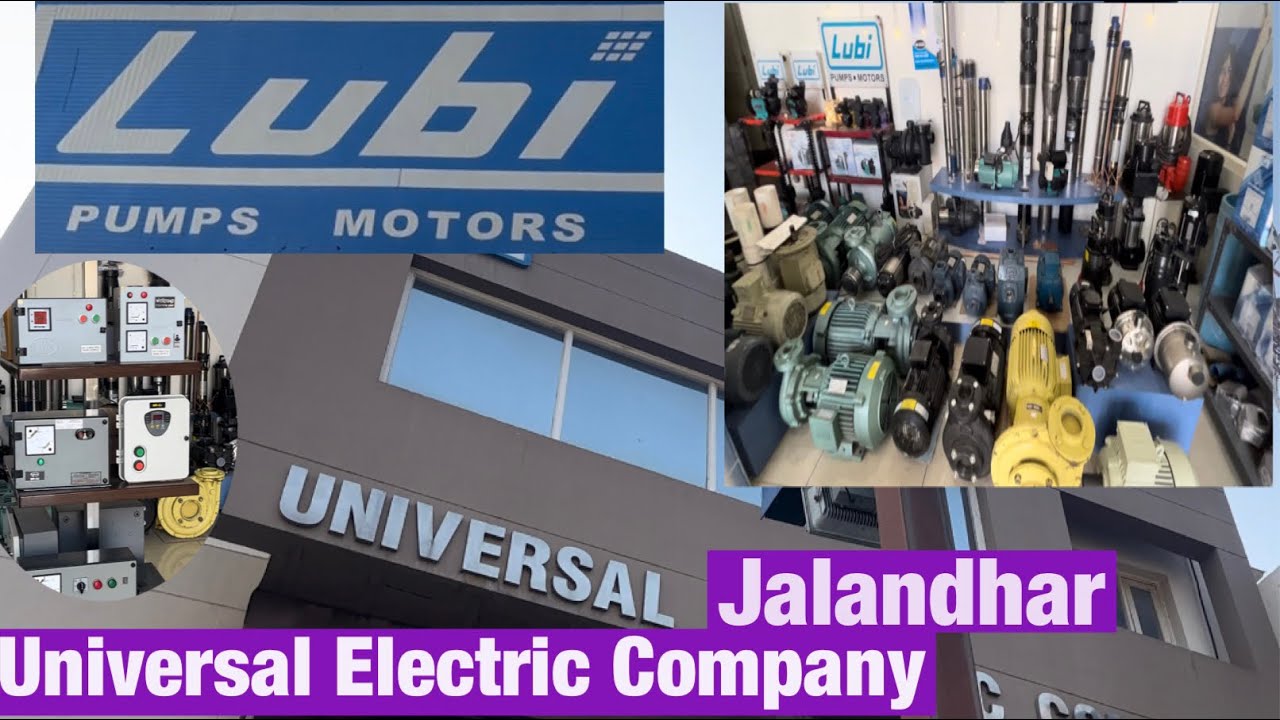 Lubi pumps-Motors | Universal Electric Company Jalandhar | - YouTube