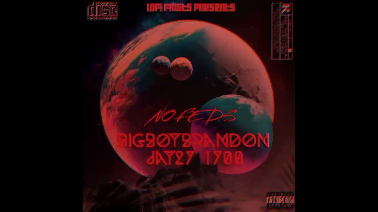 Bigboybrandon - No Feds Ft Jay27 1700 (Official audio) - YouTube