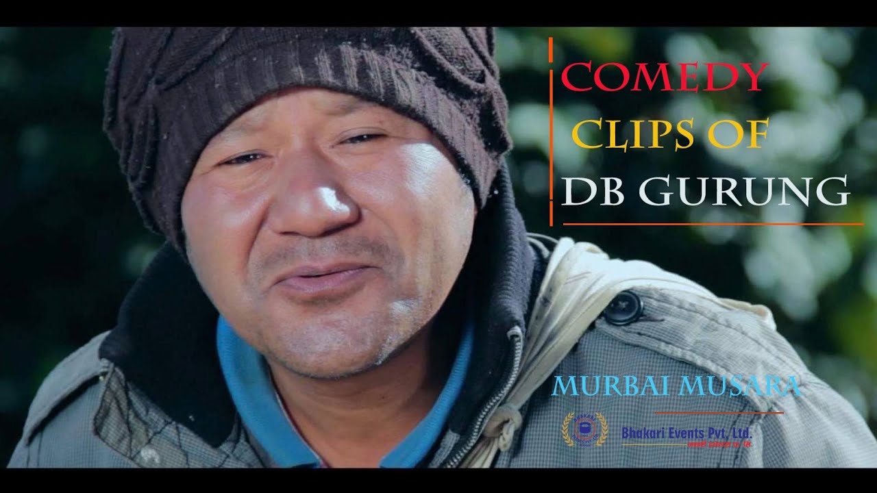 Comedy clips of DB Gurung, पेट मींची मींची हासौ - YouTube
