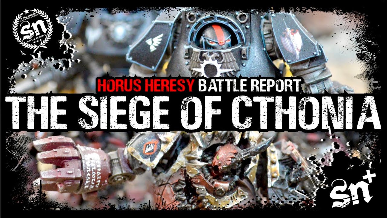 Episode 4: The Siege of Cthonia - Warhammer Horus Heresy (Battle Report ...