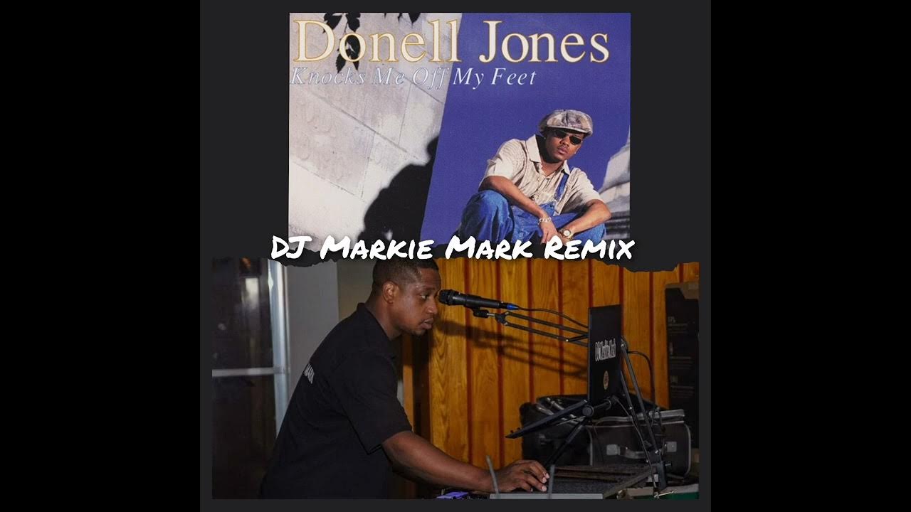 Donell Jones- Knocks me off my feet DJ Markie Mark Remix - YouTube