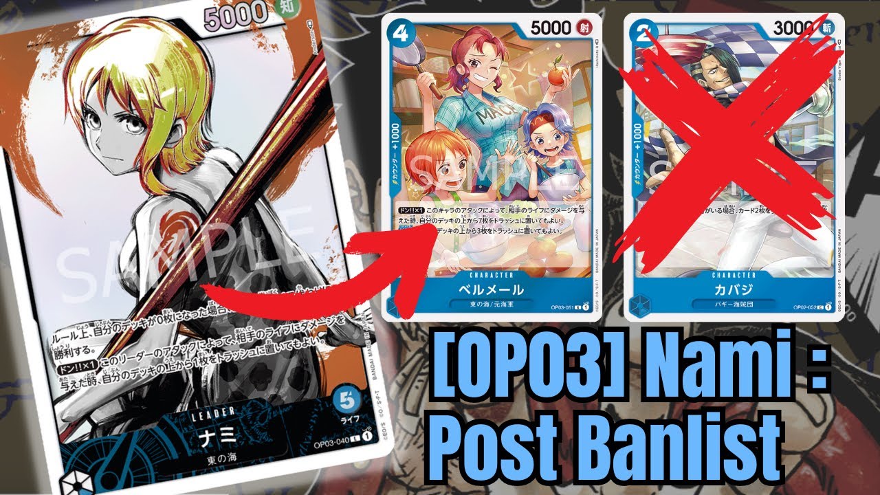 [OP03] Nami Post Banlist Tips and decklist - YouTube