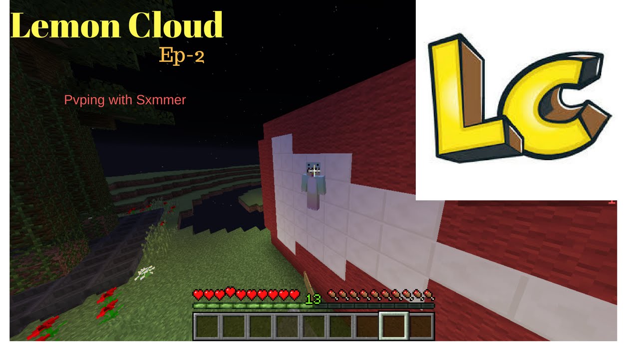 Lemon Cloud Ep 3 Pvping With Sxmmer - YouTube