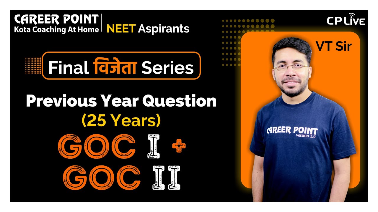 GOC I & II | NEET 2020 | Final Vijeta (PYQ) Series | Vishal Tiwari Sir ...