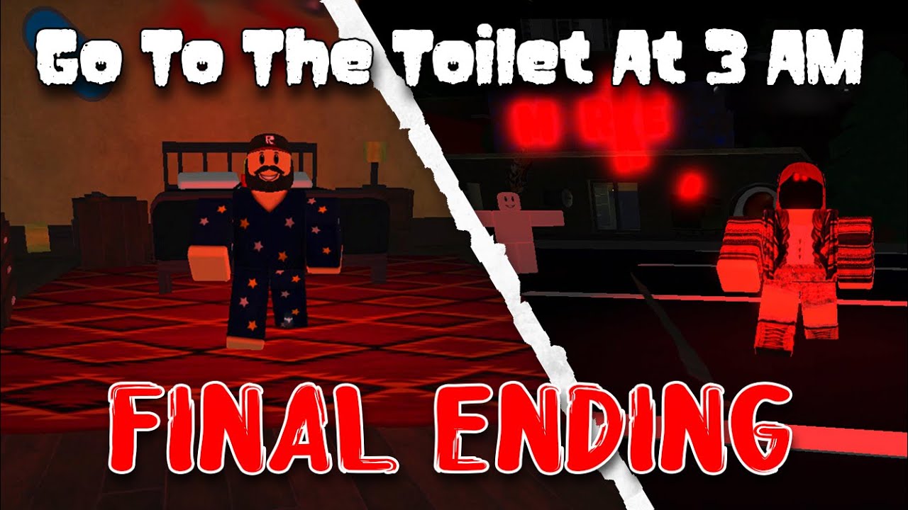 Final Ending - Go To The Toilet At 3 AM [Roblox] - YouTube