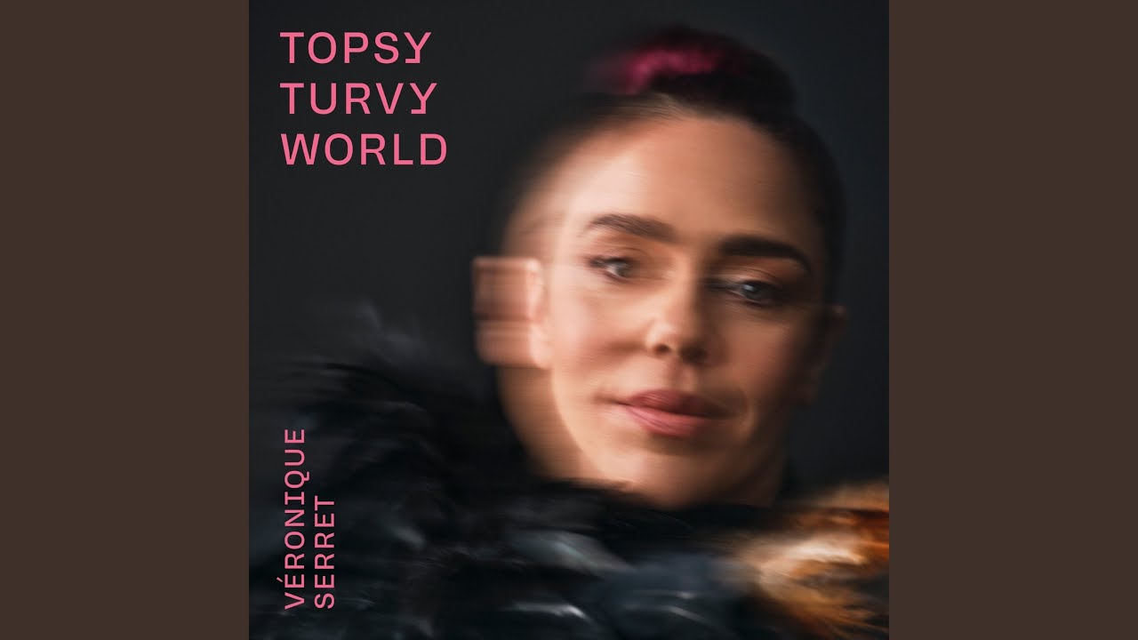 Topsy Turvy World - YouTube