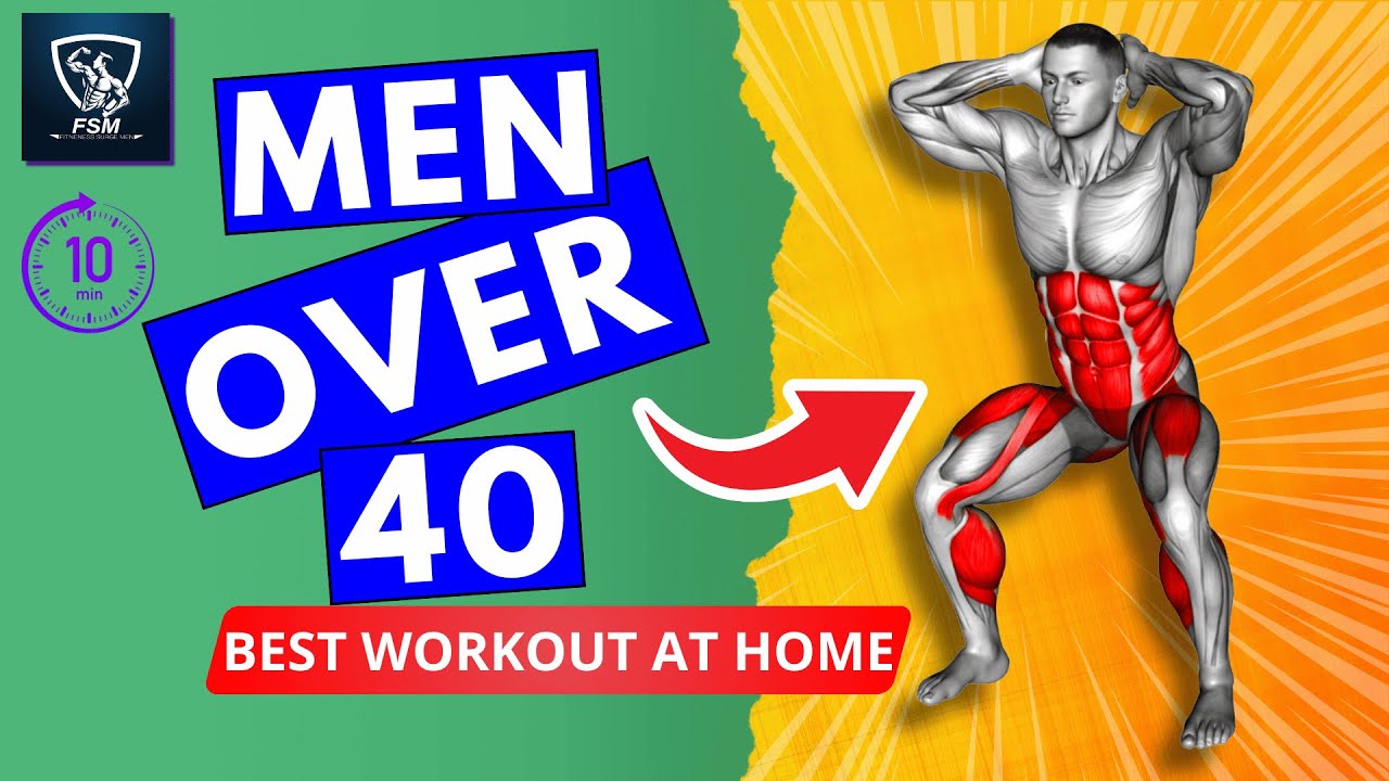 The ONLY 10 Exercises Men NEED [Fitness for 40+] - YouTube