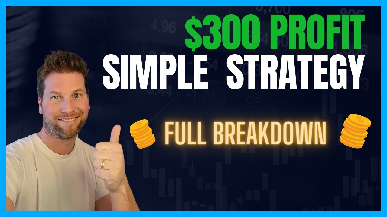 $300 Profit with Simple Strategy Breakdown! - YouTube