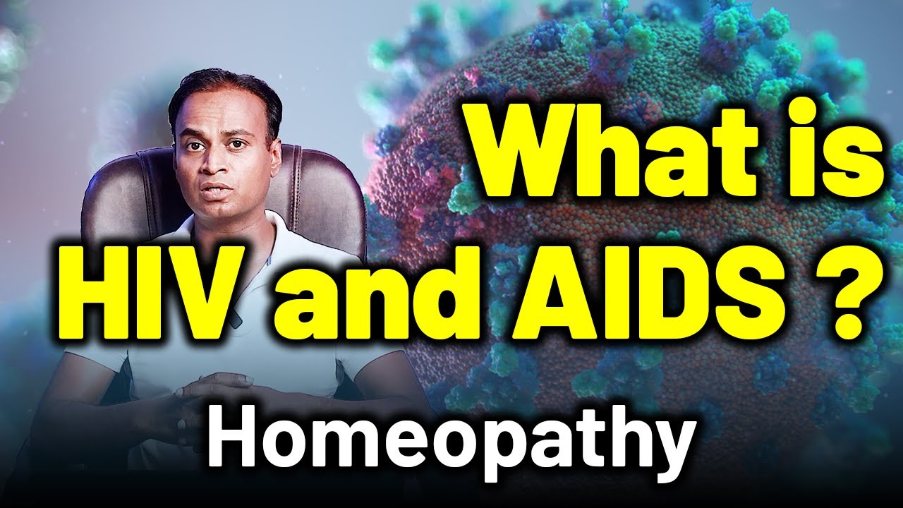 What is HIV and AIDS ? | Dr. Bharadwaz | Homeopathy, Medicine & Surgery ...