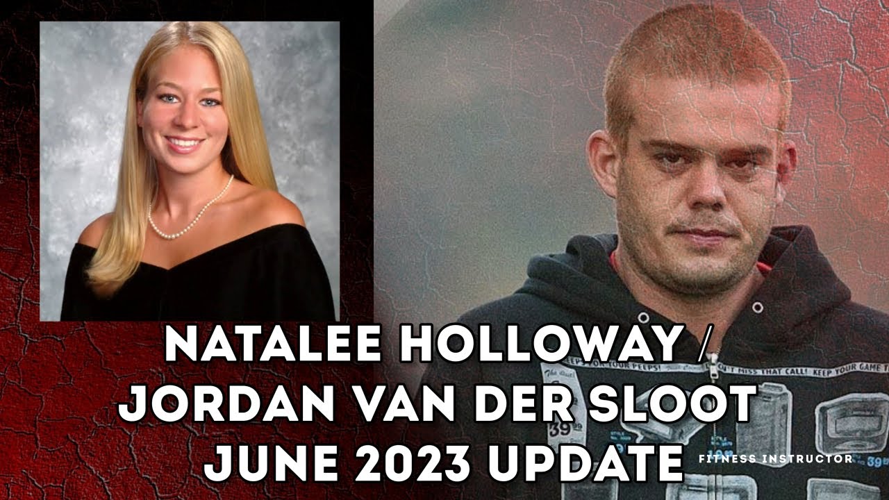 Jordan van der Sloot / Natalee Holloway 2023 Update (Murder Made Me ...