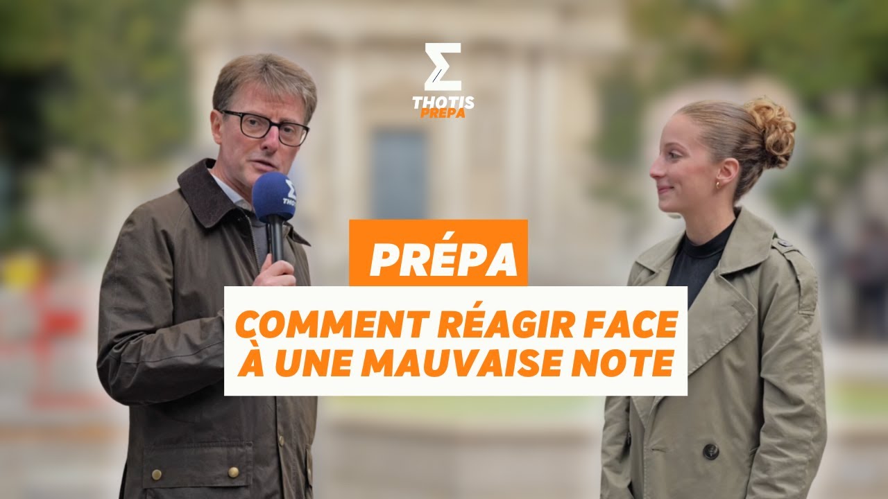 Comment réagir face à une mauvaise note en prépa ? - YouTube