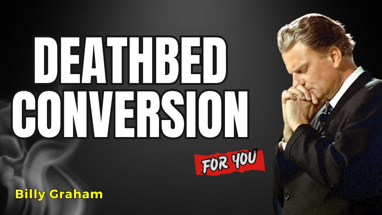 Billy Graham’s Deathbed Conversion? A Revelation in His Final Moments ...