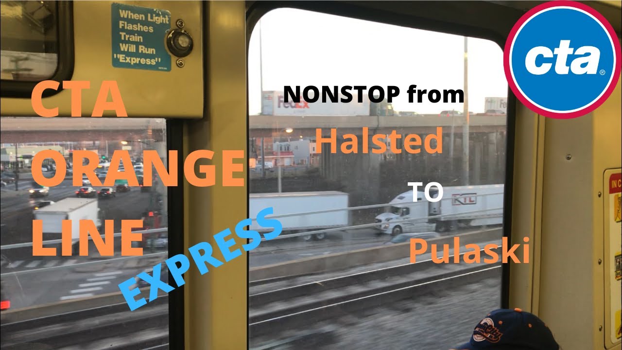 CTA Orange Line runs EXPRESS from Halsted to Pulaski - YouTube