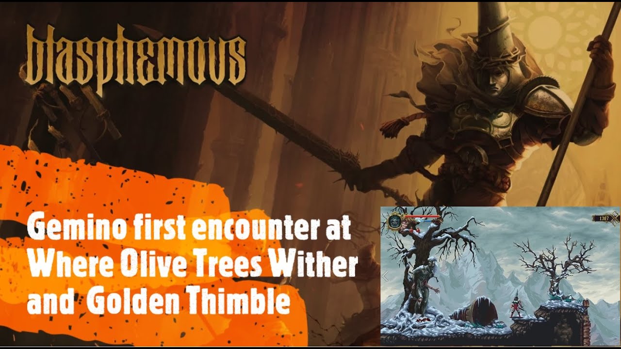 Blasphemous [Gemino first encounter at Where Olive Trees Wither and ...