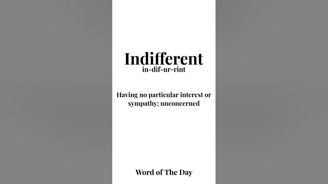 Indifferent - Word of The Day - YouTube