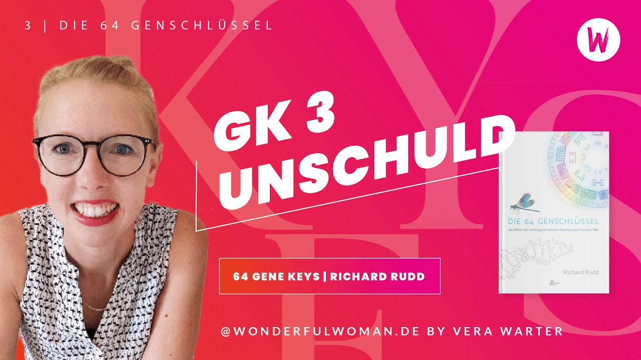 Die 64 Genschlüssel | Gene Key 3 (Chaos – Innovation – Unschuld) - YouTube
