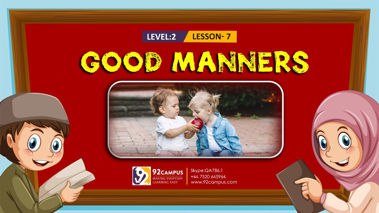 Good Manners || Basic Islamic Course For Kids || #92Campus - YouTube