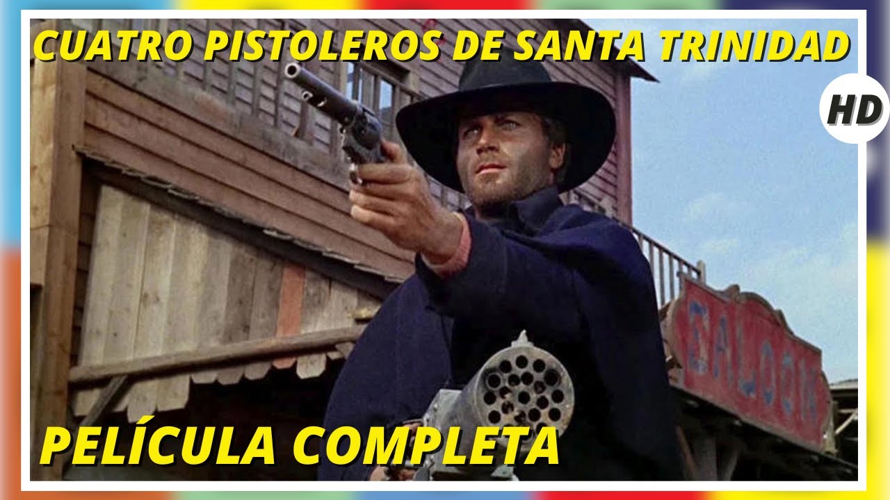 Cuatro pistoleros de Santa Trinidad | HD | Del Oeste | Película ...
