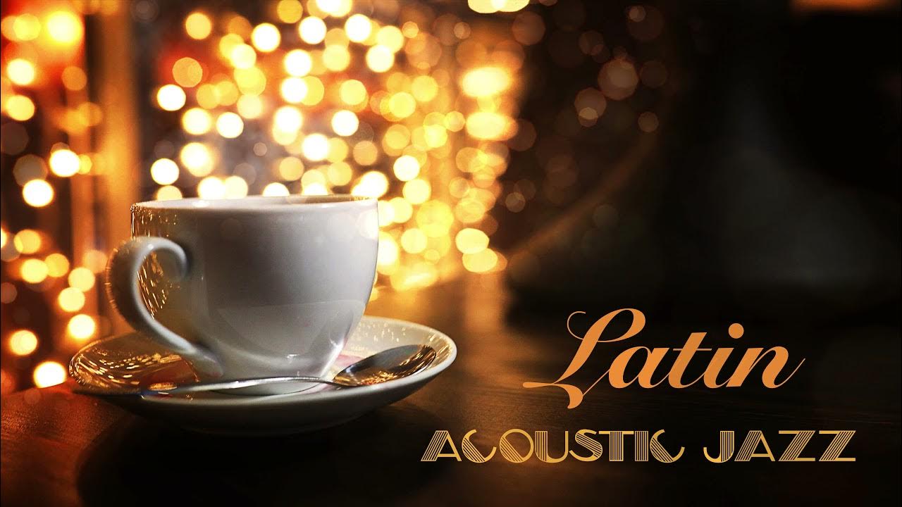 The Best of Instrumental Latin Music Salsa Bossa Nova | Latin Salsa Jazz Lounge Music - Latin ...