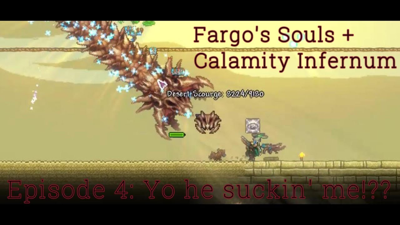 Fargo's Soul + Calamity Infernum SuperPack Episode 4 - YouTube