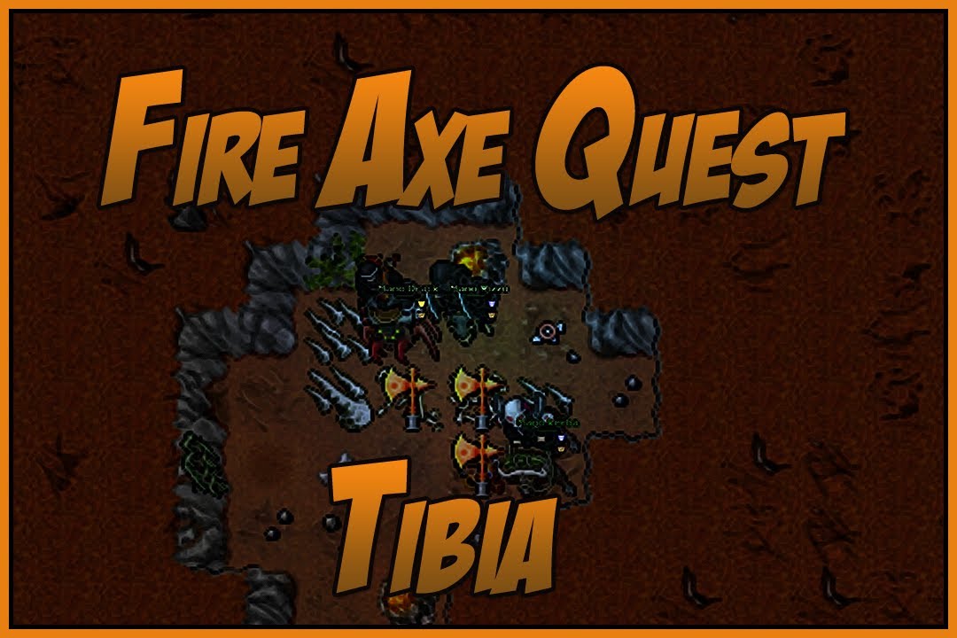 Fire Axe Quest - Tibia Quests #15 [LOOT FIRE AXE] - Part. McINSONIA & KERBA - YouTube