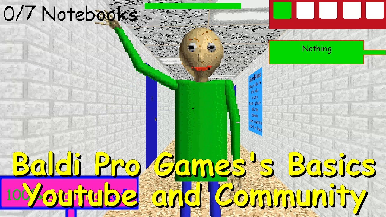 Baldi Pro Games's Basics Youtube and Community - Baldi's Basics Mod ...