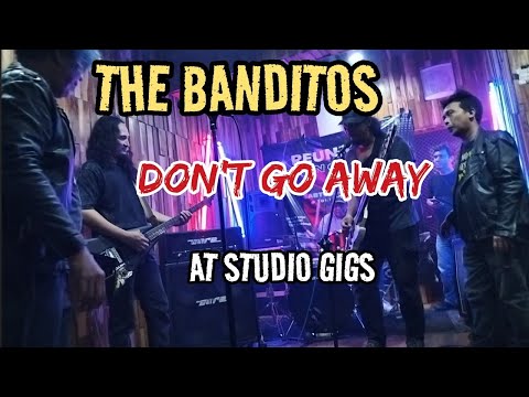 Sing Along❗The Banditos - Don't Go Away at Studio Gigs
