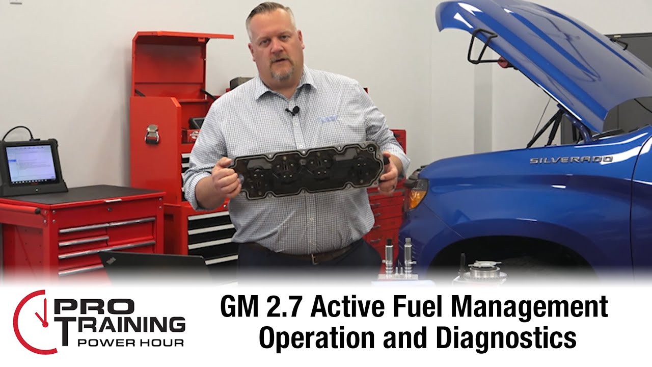 GM 2.7 Active Fuel Management Operation and Diagnostics | Pro Training ...